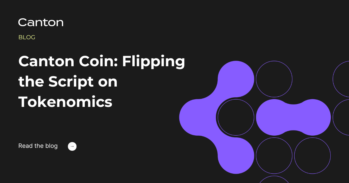 Canton Coin: Flipping the Script on Tokenomics