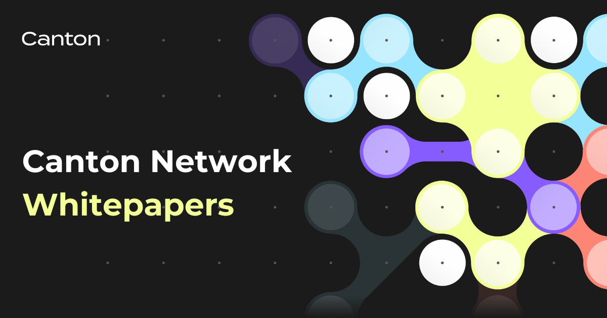 Canton Network Whitepapers